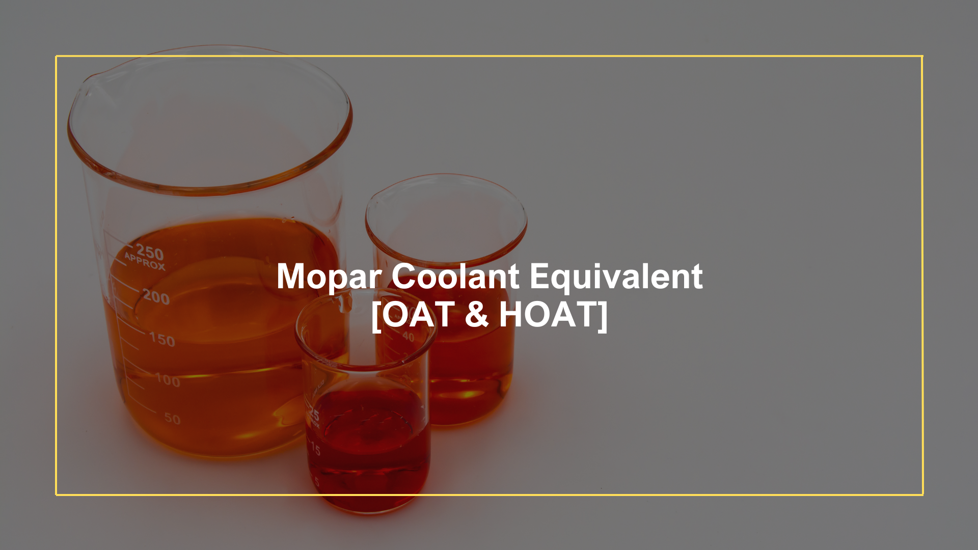 Mopar Coolant Equivalent [OAT & HOAT] - Oils Advisor