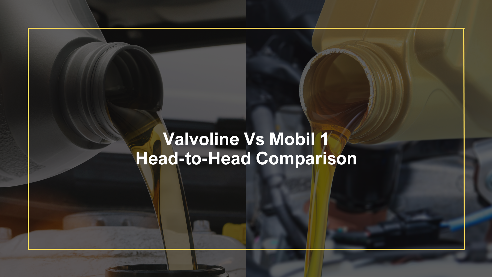 Valvoline Vs Mobil 1: Head-to-Head Comparison - Oils Advisor